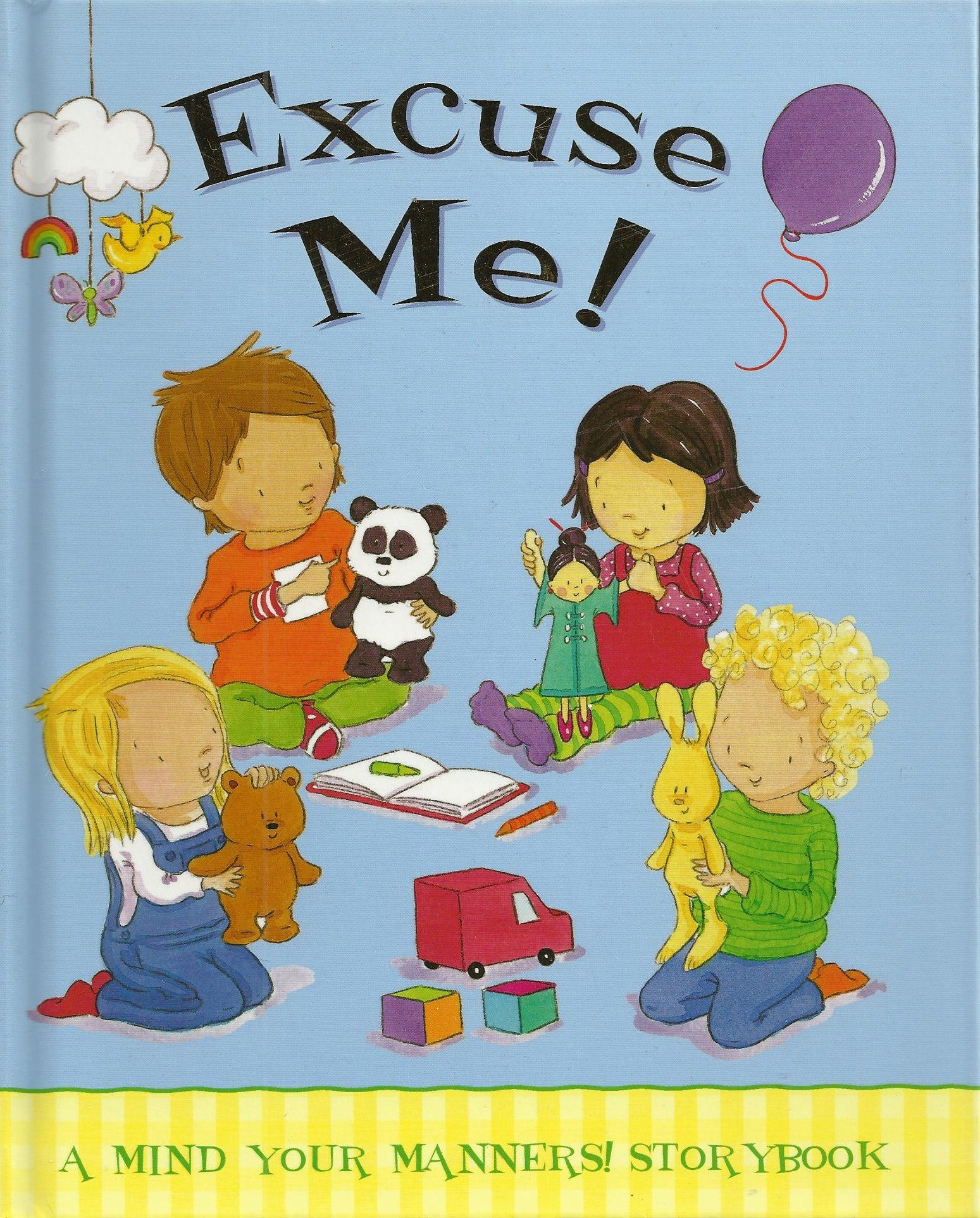 Excuse Me! A mind your manners! storybook: Moira Butterfield ...