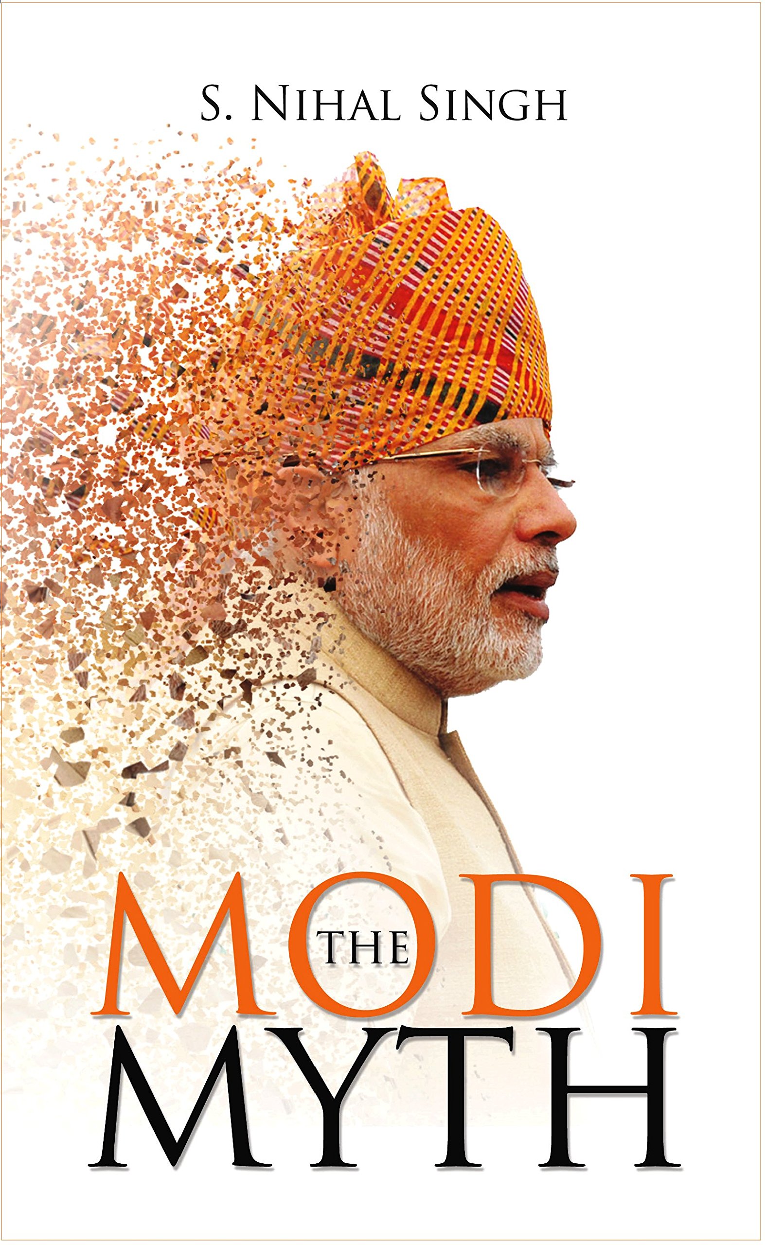 Buy The Modi Myth Book Online at Low Prices in India | The Modi Myth ...