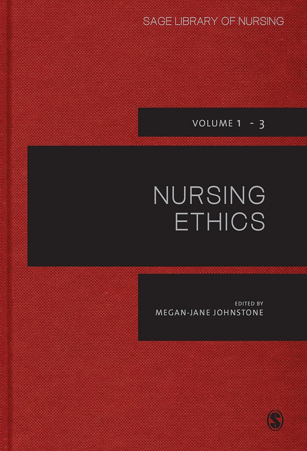 Nursing Ethics (SAGE Library of Nursing): 9781473902251: Medicine ...