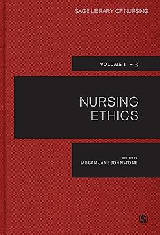 Nursing Ethics (SAGE Library of Nursing): 9781473902251: Medicine ...