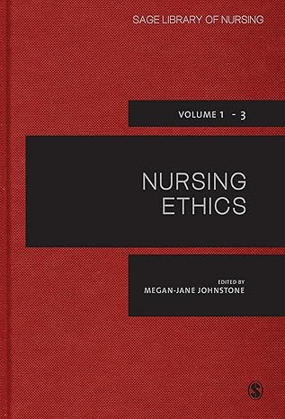 Nursing Ethics (SAGE Library of Nursing): 9781473902251: Medicine ...