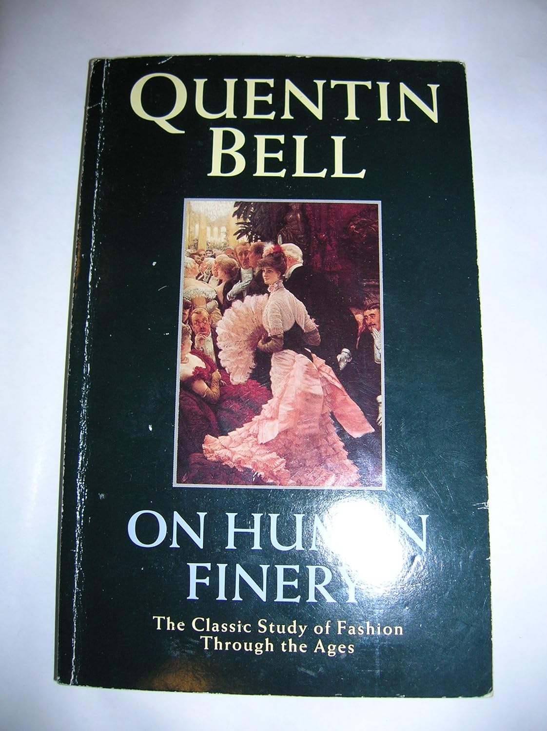 On Human Finery: Quentin Bell: 9780749000943: Amazon.com: Books