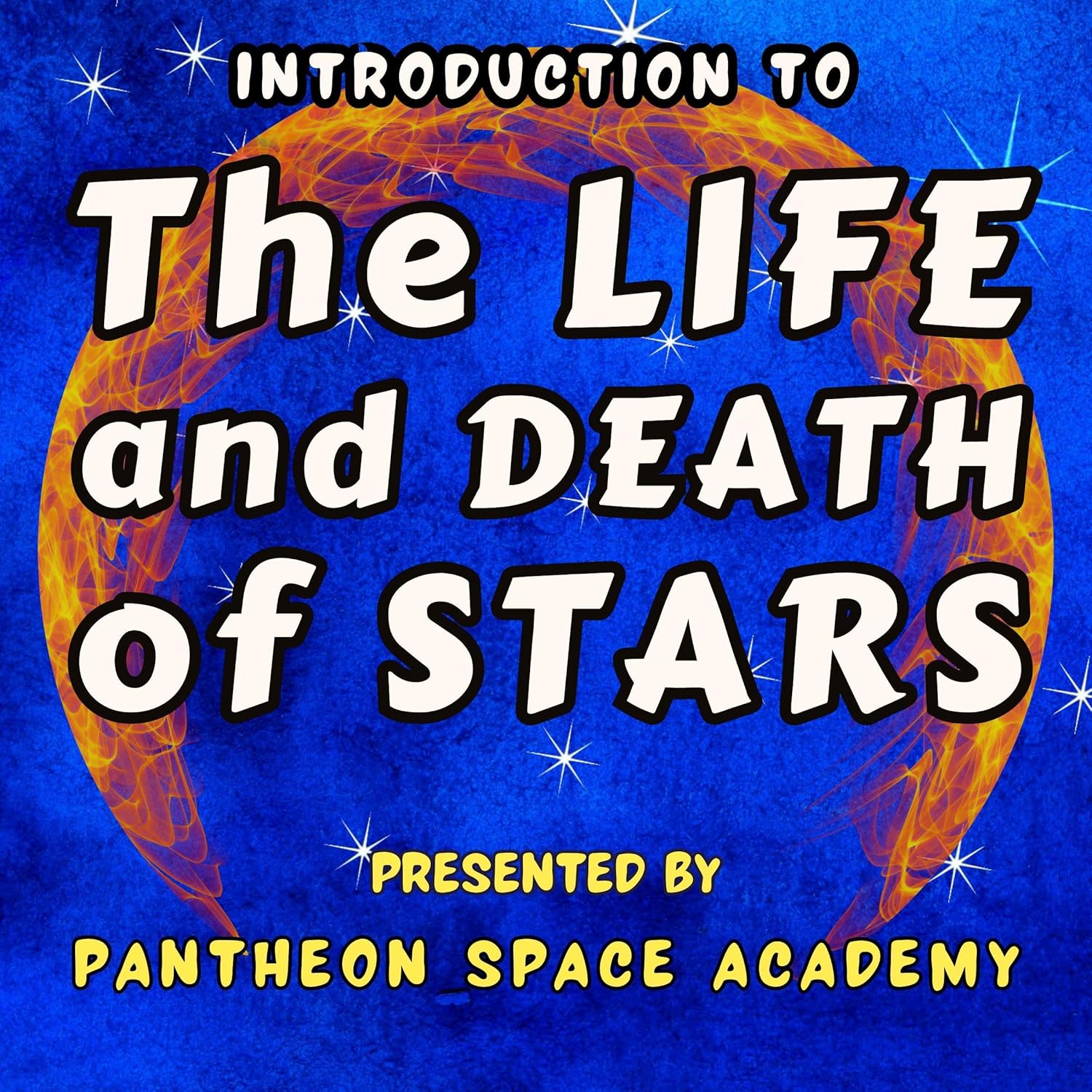Amazon.com: Introduction to the Life and Death of Stars: Explore ...