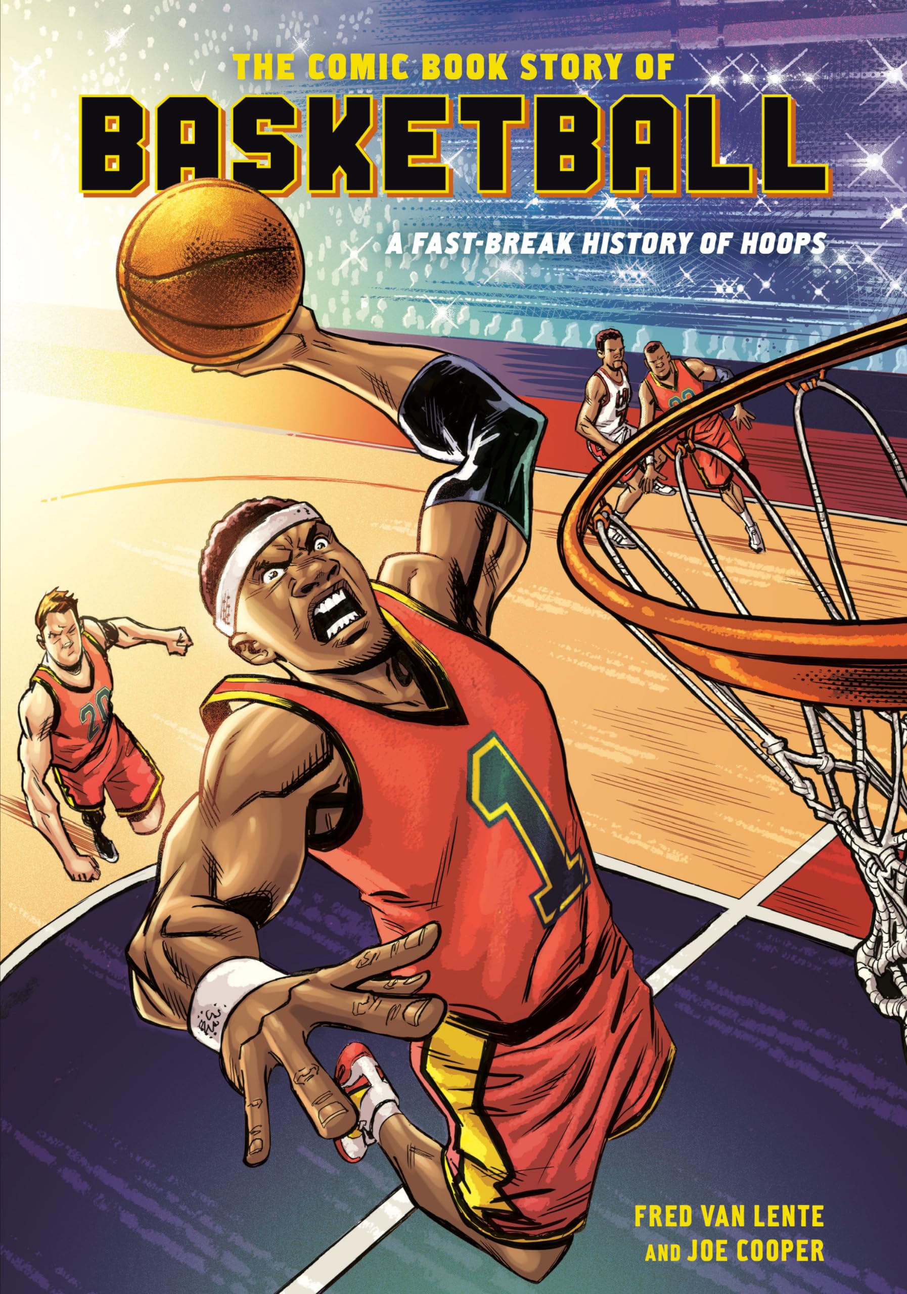 The Comic Book Story of Basketball: A Fast-Break History of Hoops: Van ...