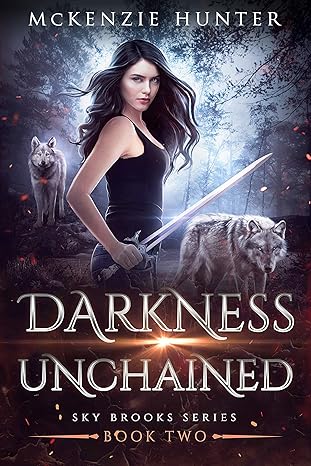 Darkness Unchained (Sky Brooks Series Book 2) (English Edition) eBook : Hunter, McKenzie: Amazon ...