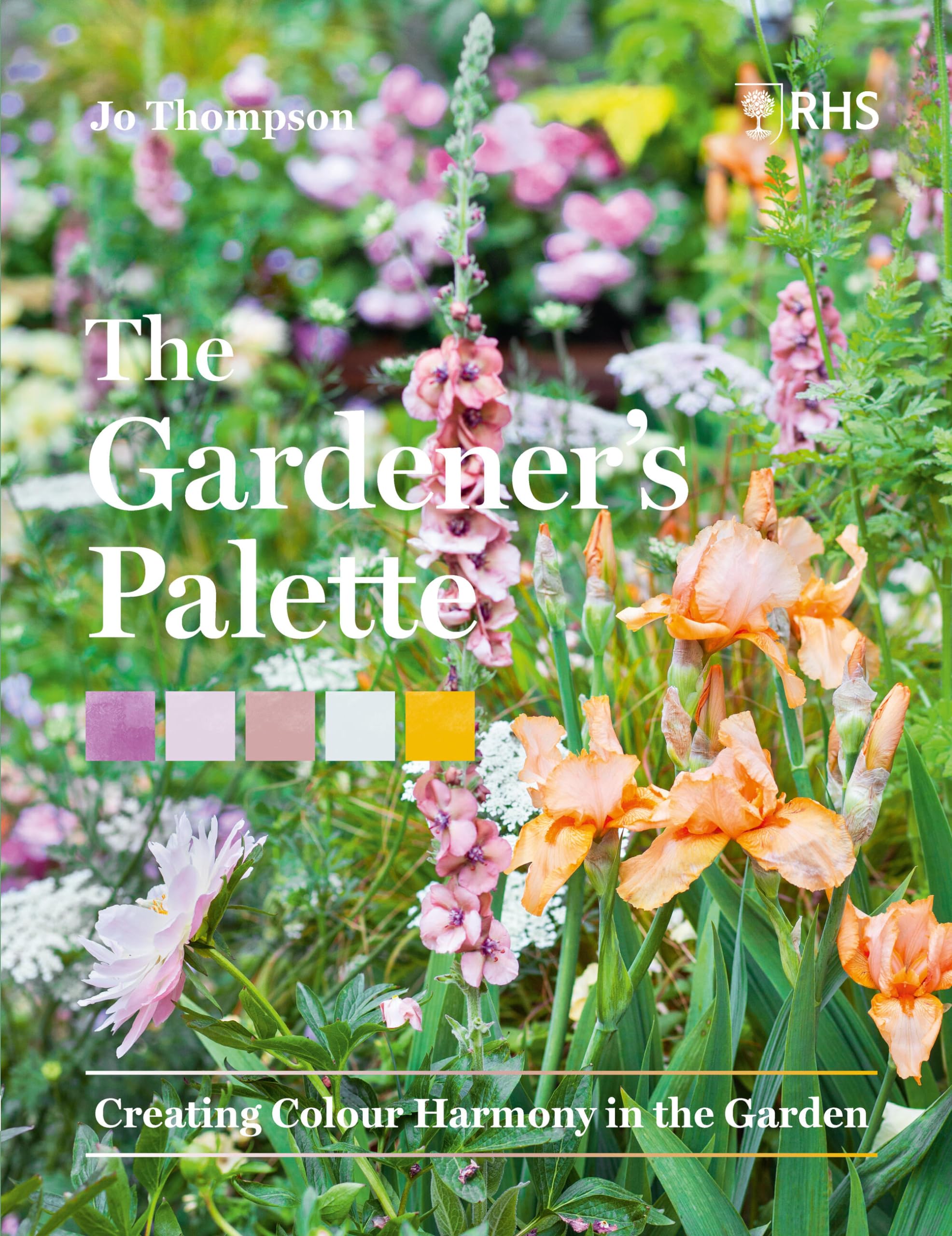 The Gardener’s Palette: Creating Colour Harmony in the Garden: Thompson ...