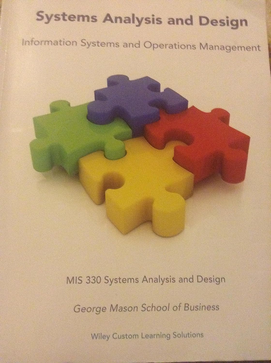 System Analysis and Design - MIS 330 George Mason University ...