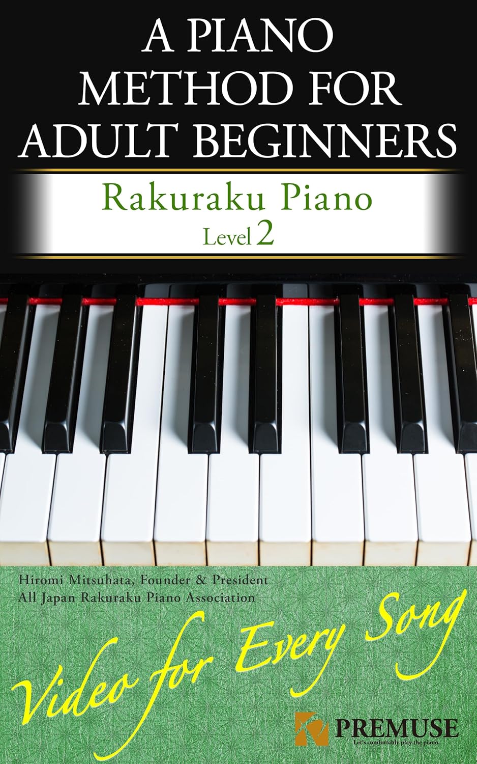 A Piano Method for Adult Beginners: Rakuraku Piano Level 2: Step Up ...