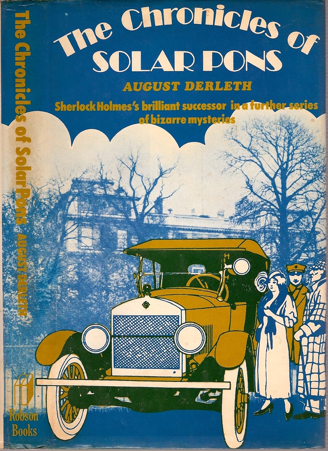 The Chronicles of Solar Pons: August Derleth, Allen J. Hubin ...