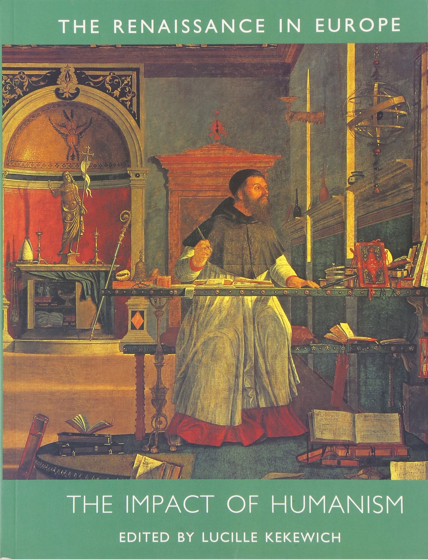 The Impact of Humanism – The Renaissance in Europe – A Cultural Enquiry ...