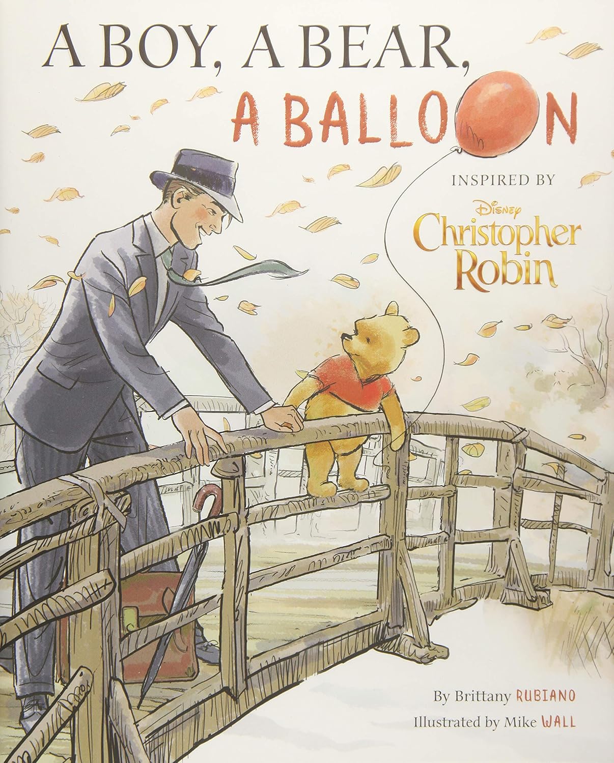 Christopher Robin: A Boy, A Bear, A Balloon: Rubiano, Brittany, Wall ...