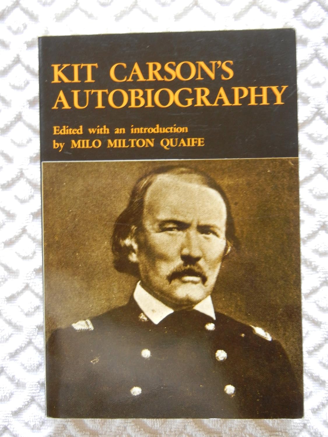 Kit Carson's Autobiography (A Bison Book BB325): Kit Carson, Milo ...