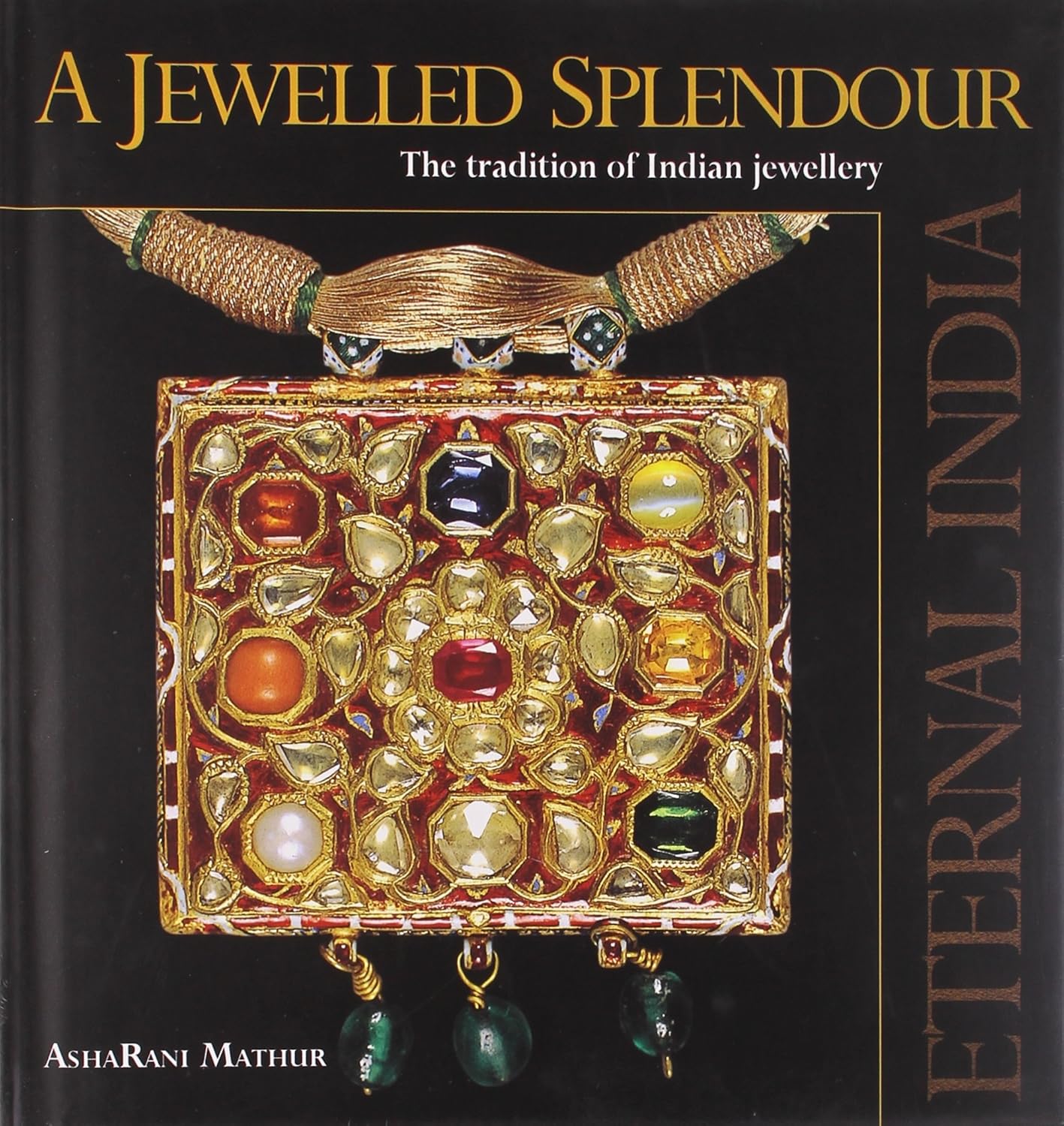Jewelled Splendour: The Tradition of Indian Jewellery: Asha Rani Mathur ...