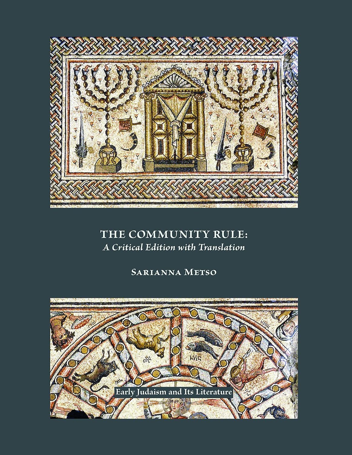 The Community Rule: A Critical Edition with Translation (Early Judaism ...