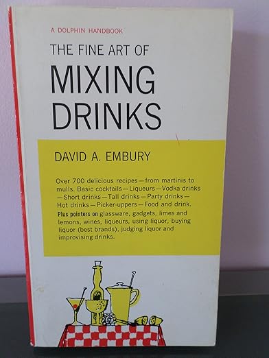 Fine Art of Mixing Drinks : Embury, David A.: Amazon.co.uk: Books