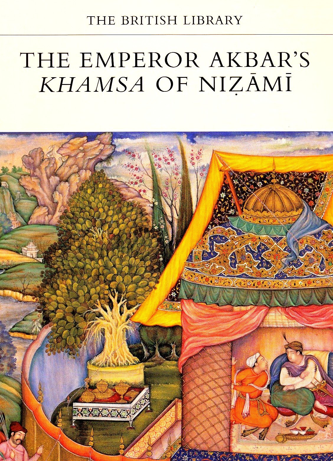 Buy The Emperor Akbar's Khamsa of Nizami (The British Library Manuscripts in Colour Series ...