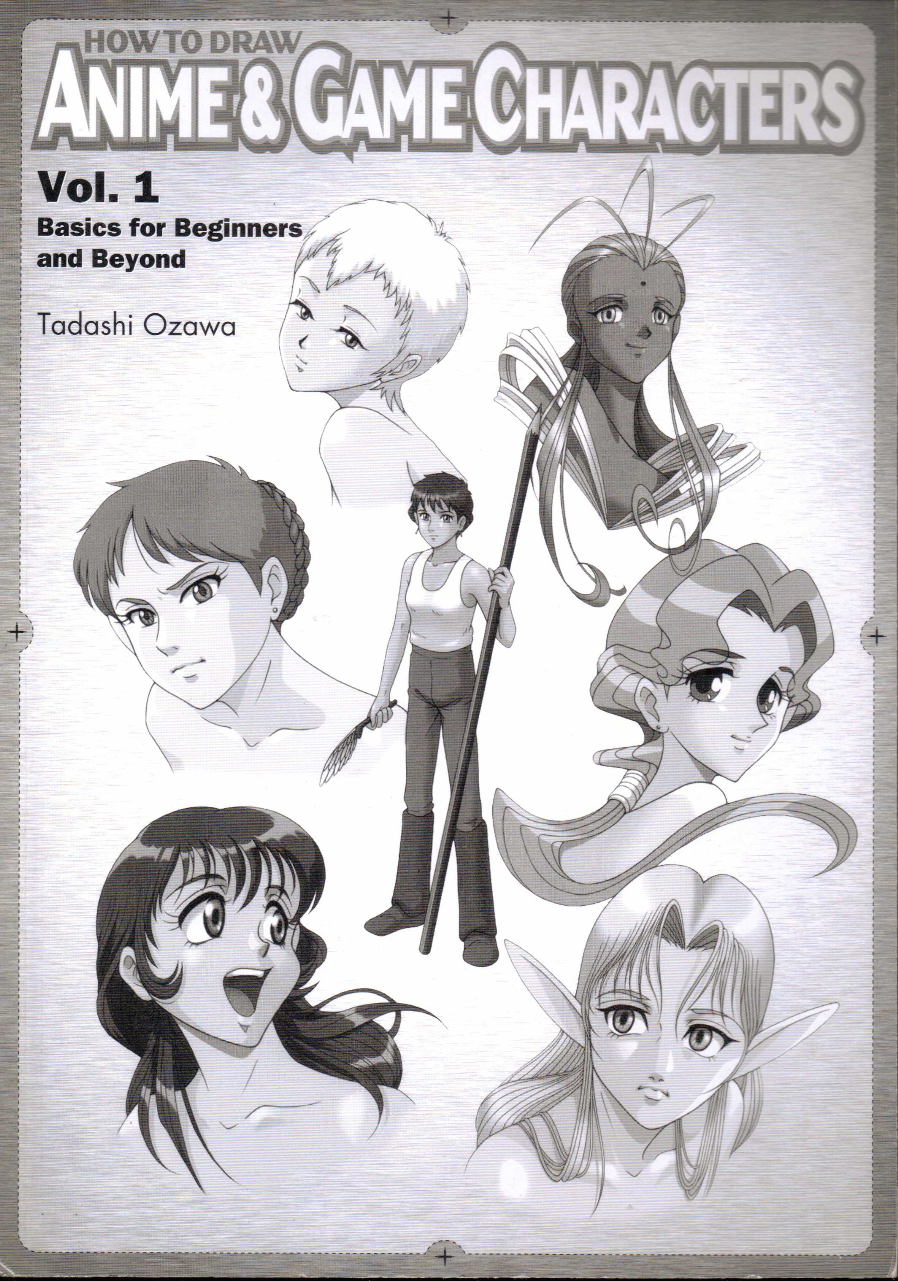 How To Draw Anime & Game Characters Volume 1: Basics for Beginners and ...
