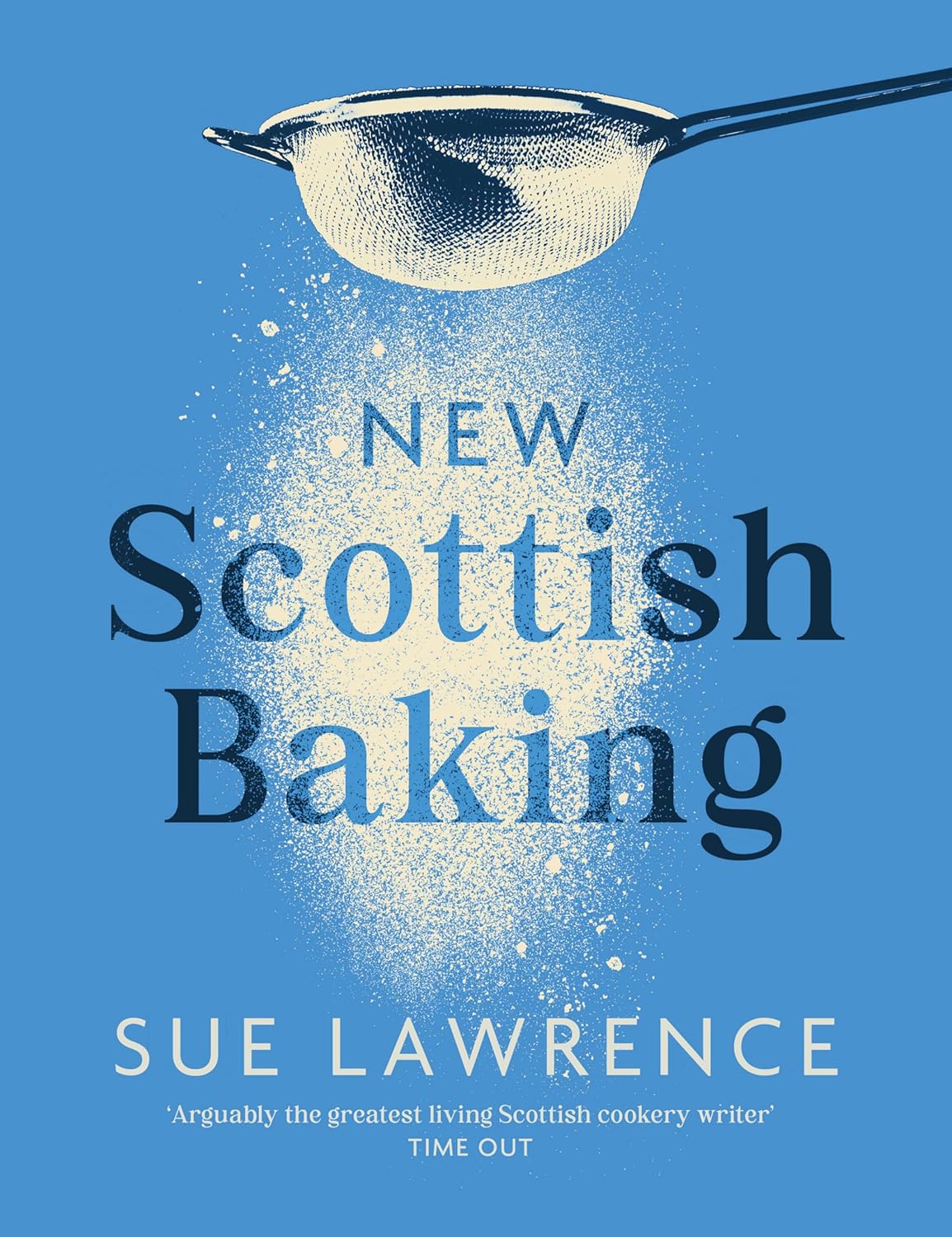 New Scottish Baking: Lawrence, Sue: 9781780278681: Amazon.com: Books