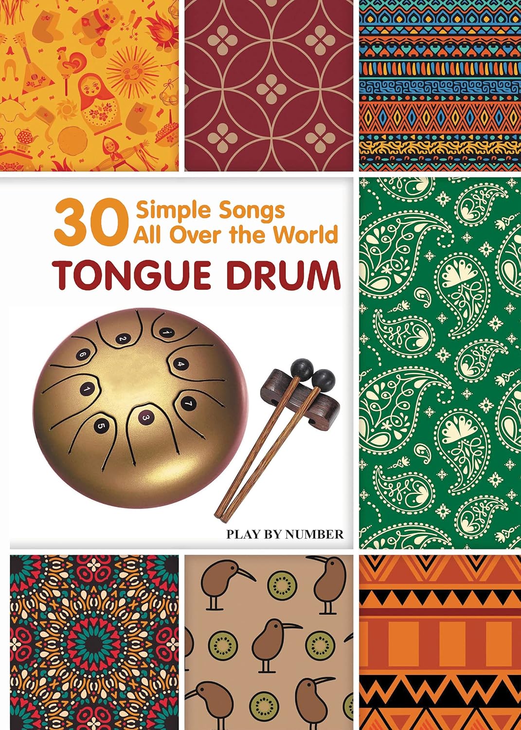 Tongue Drum 30 Simple Songs - All Over the World: Play by Number (Easy ...