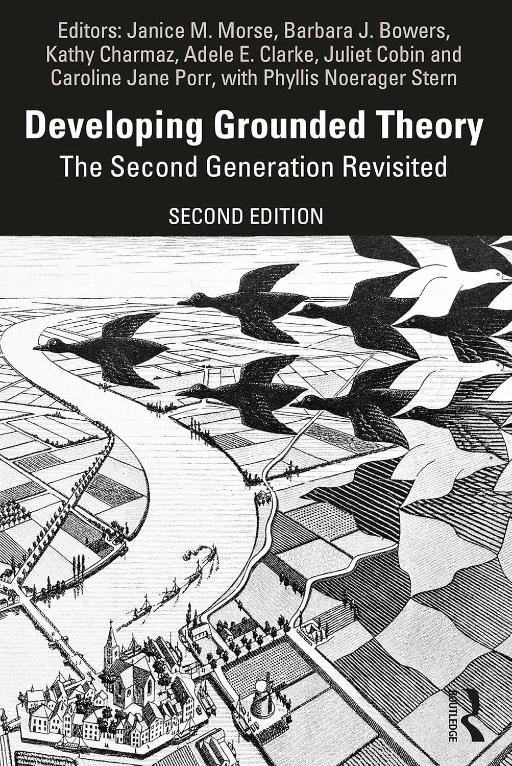 Developing Grounded Theory: The Second Generation Revisited: Morse ...