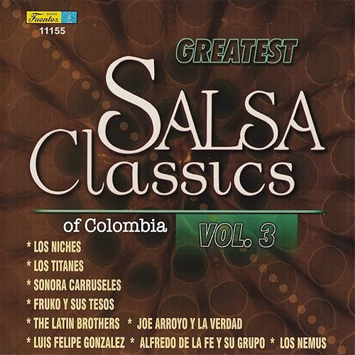 Greatest Salsa Classics Of Colombia, Vol. 3 by Various artists on ...