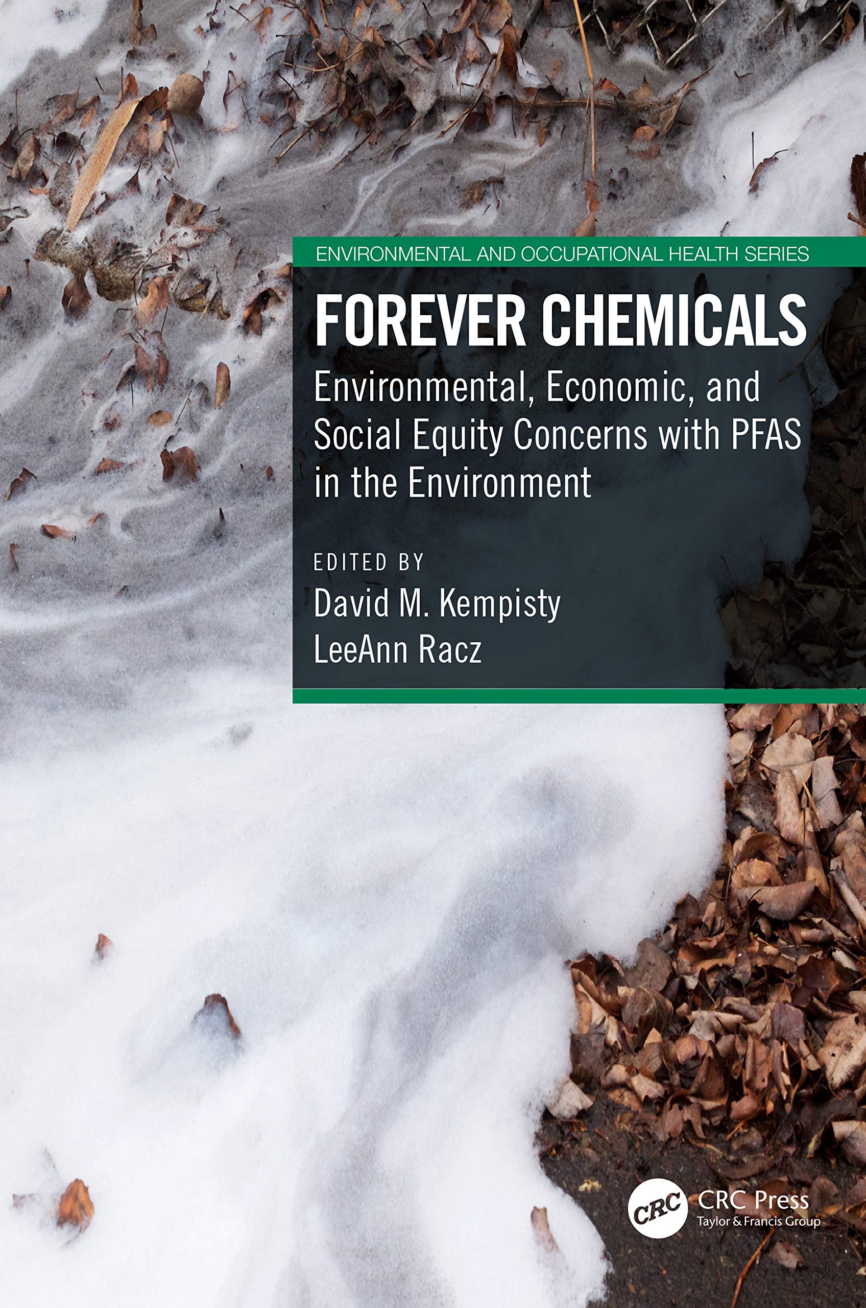 Forever Chemicals (Environmental and Occupational Health Series ...