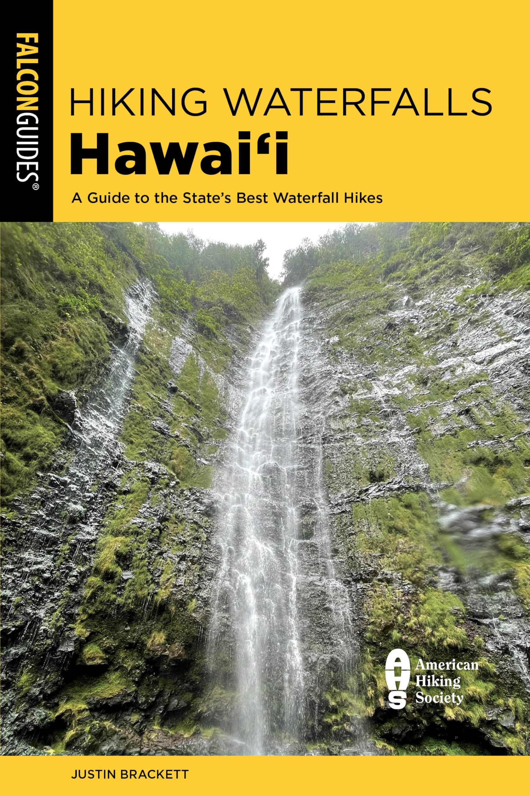 Hiking Waterfalls Hawai'i: A Guide to the State's Best Waterfall Hikes ...