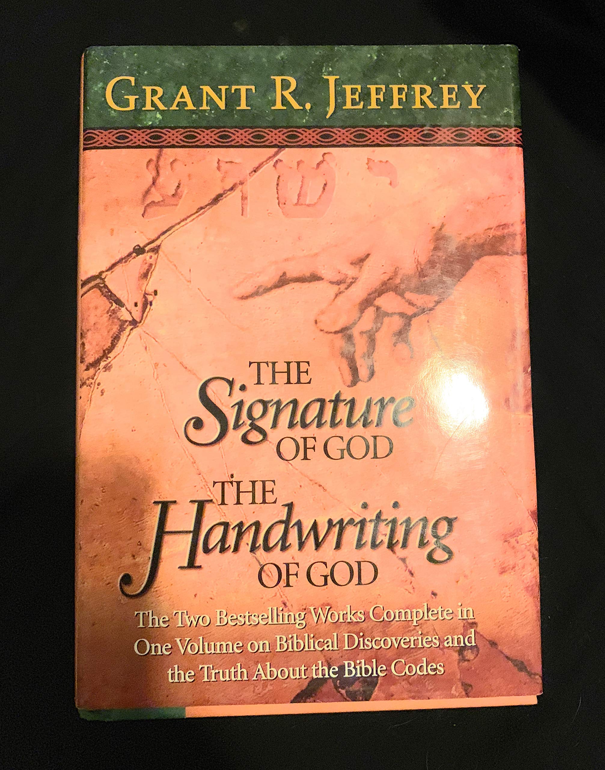 The Signature of God, The Handwriting of God: Jeffrey, Grant R ...