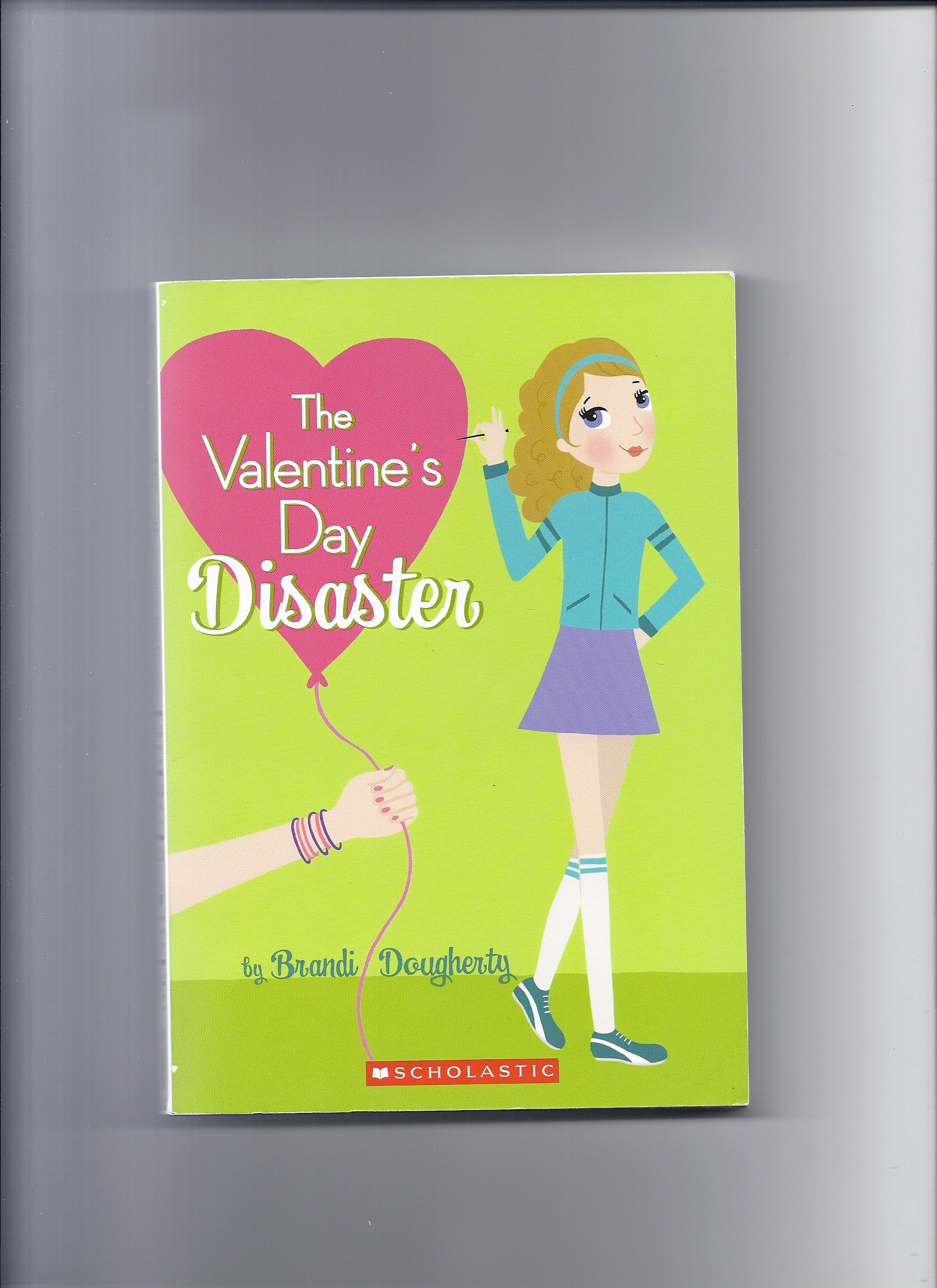 The Valentine's Day Disaster - by Brandi Dougherty: Dougherty, Brandi ...