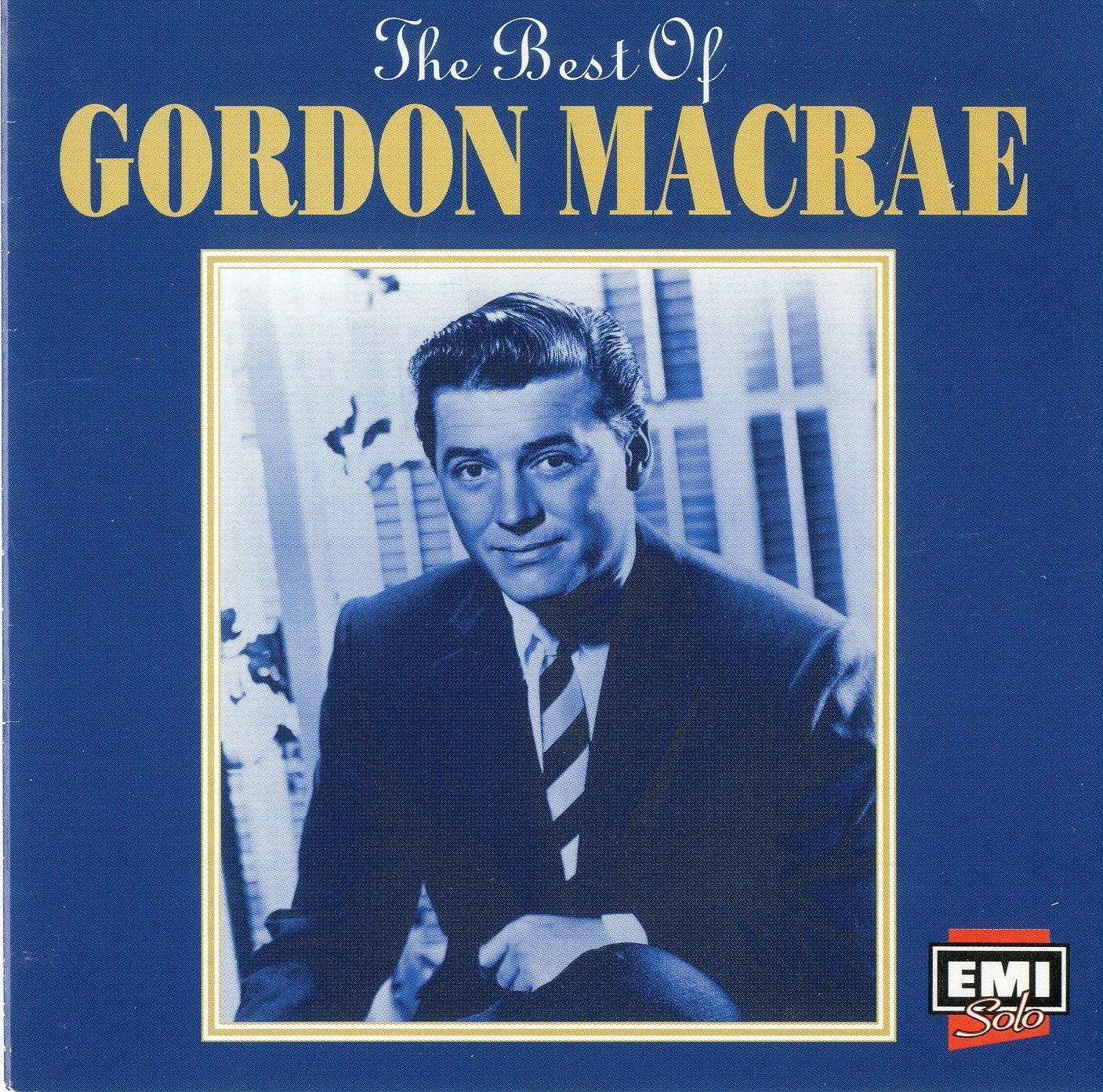 Gordon Macrae - The Best of Gordon Macrae - Amazon.com Music