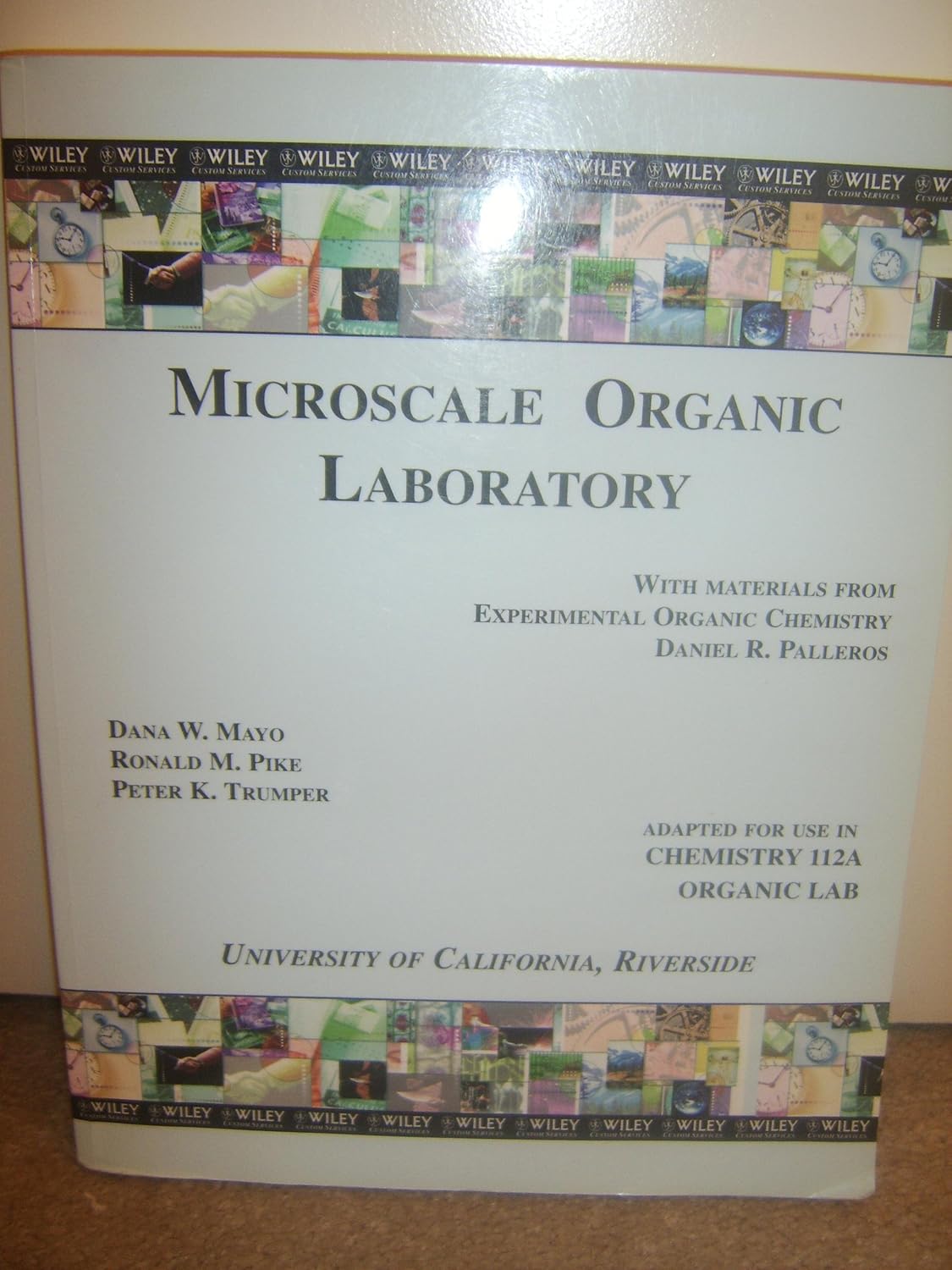 Microscale Organic Laboratory: DANA W MAYO,RONALD M PIKE, PETER K ...