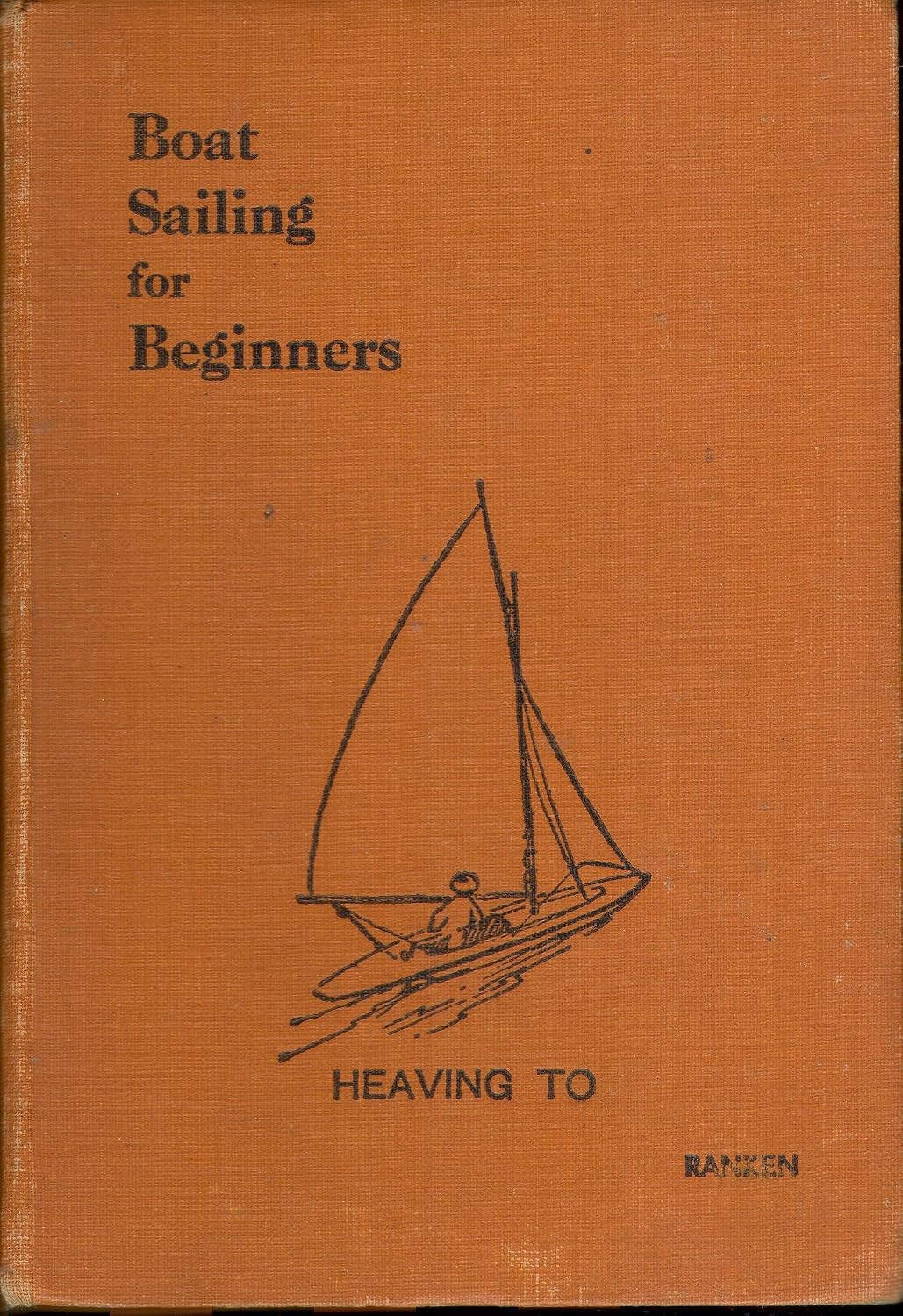 Boat Sailing for Beginners: G. P. Ranken: Amazon.com: Books
