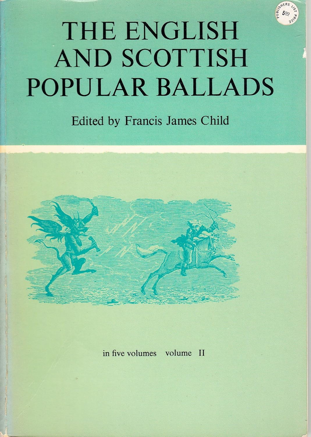 English and Scottish Popular Ballads (v. 2): Francis James Child ...