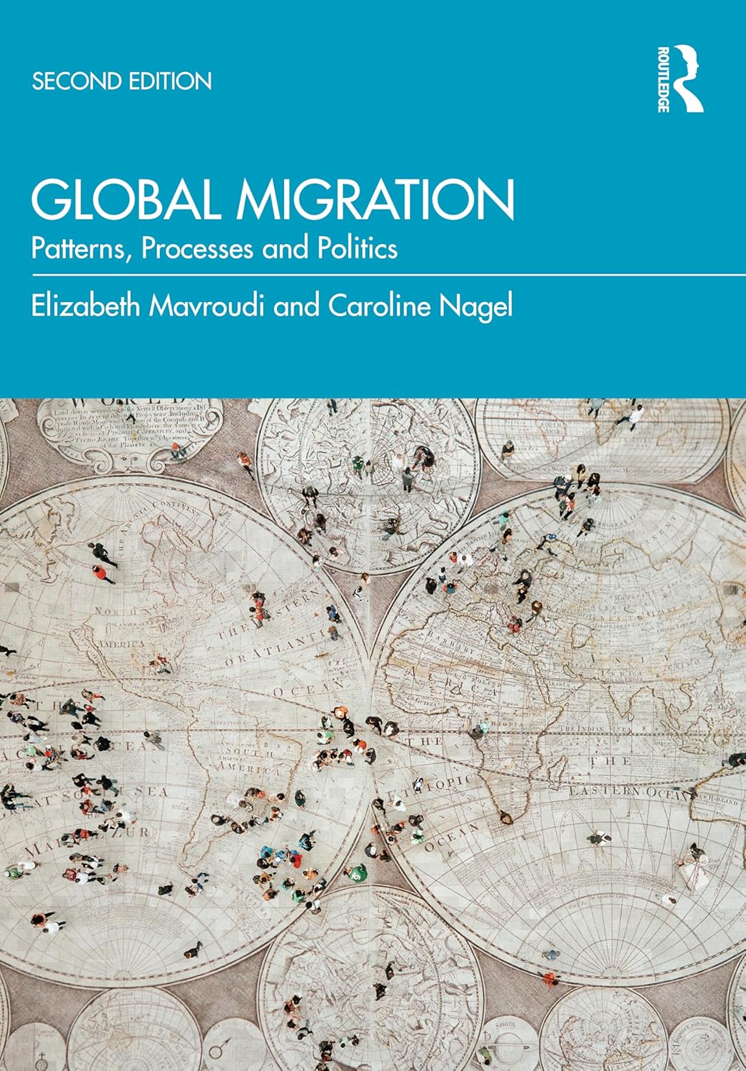 Global Migration: Patterns, Processes and Politics: Mavroudi, Elizabeth ...