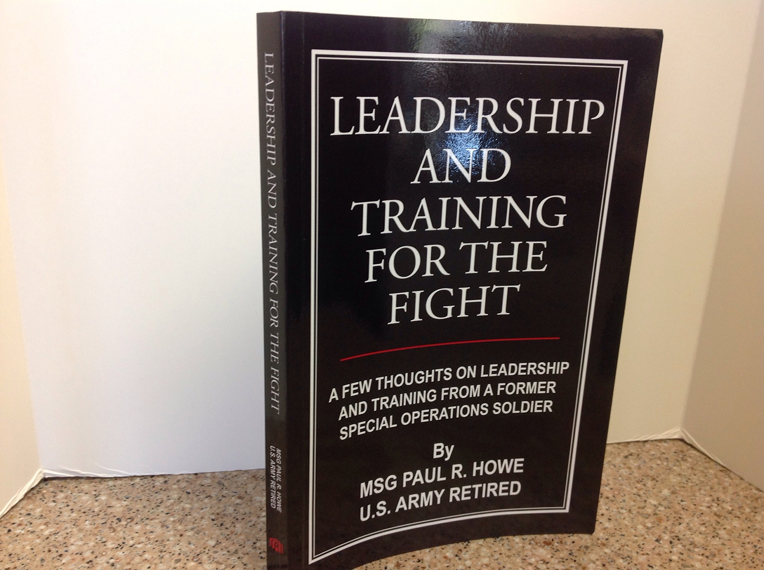 Leadership And Training For The Fight: A Few Thoughts On Leadership And ...