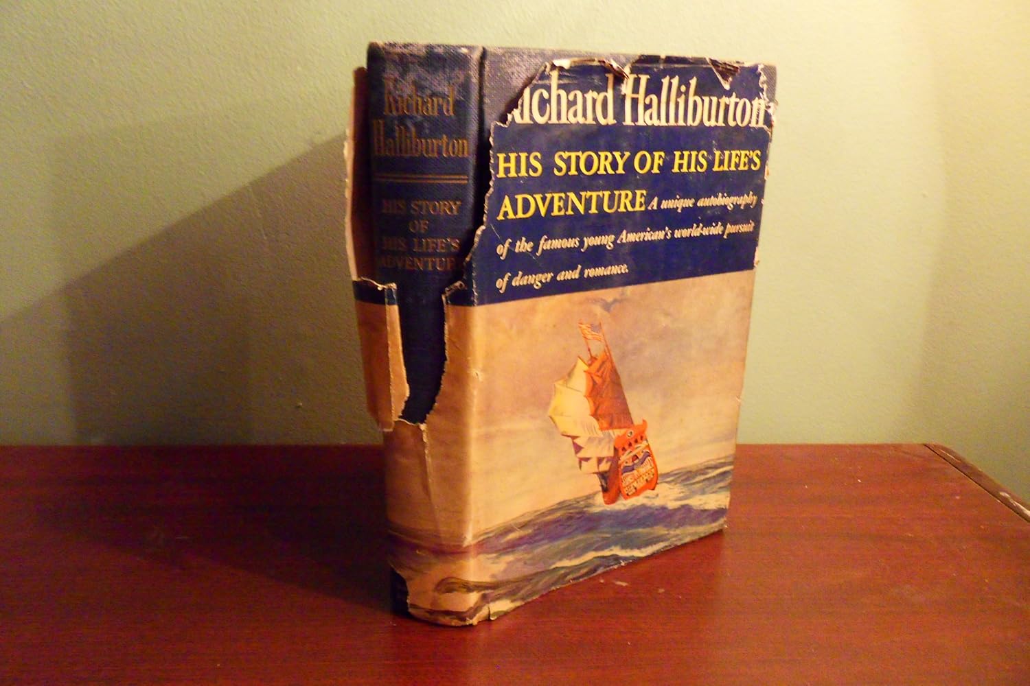 Richard Halliburton: His Story of His Life's Adventure, As Told in ...