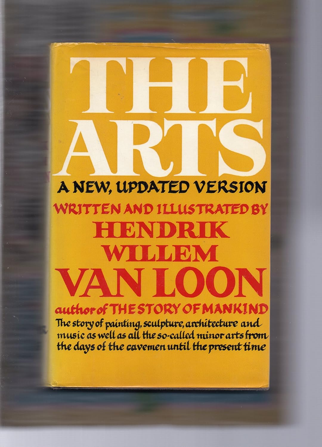'The Arts, a New, Updated Version.': Hendrik Willem van Loon: Amazon ...