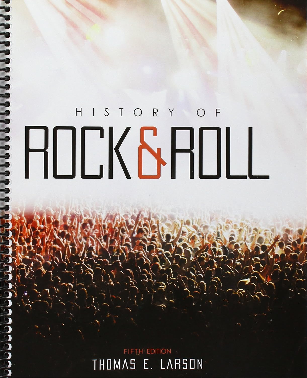 History of Rock and Roll: Thomas E Larson: 9781465278623: Amazon.com: Books
