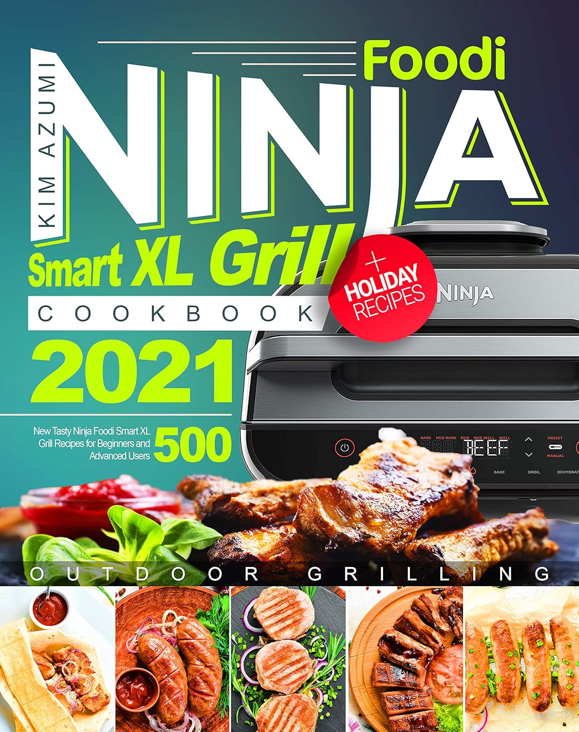 Amazon.com: Ninja Foodi Smart XL Grill Cookbook : New Tasty Recipes for ...
