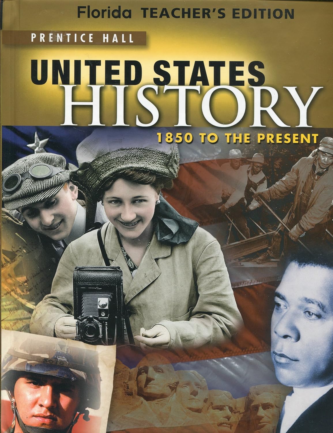 Florida Teacher's Edition, United States History: 1850 to the Present ...