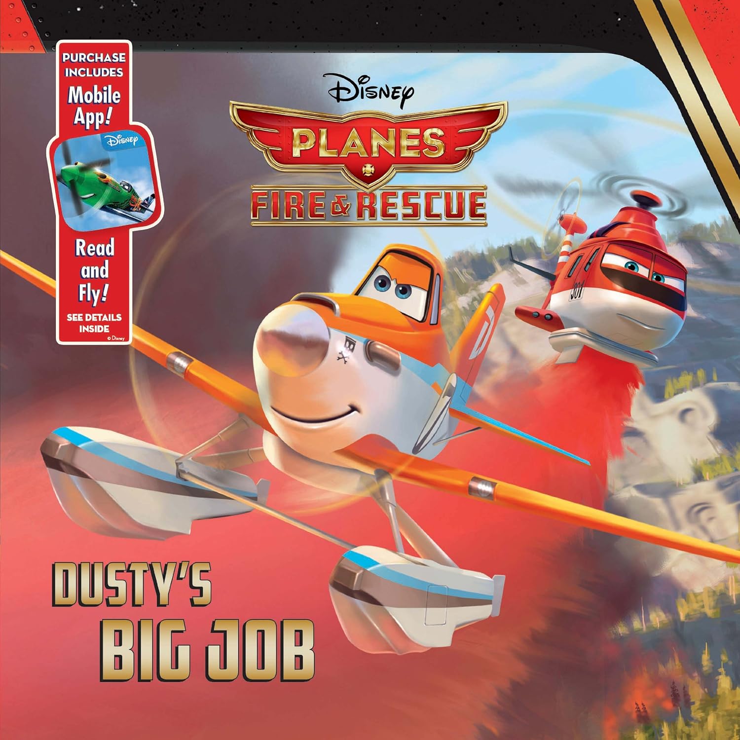 Planes: Fire & Rescue Dusty's Big Job: Purchase Includes Mobile App for ...
