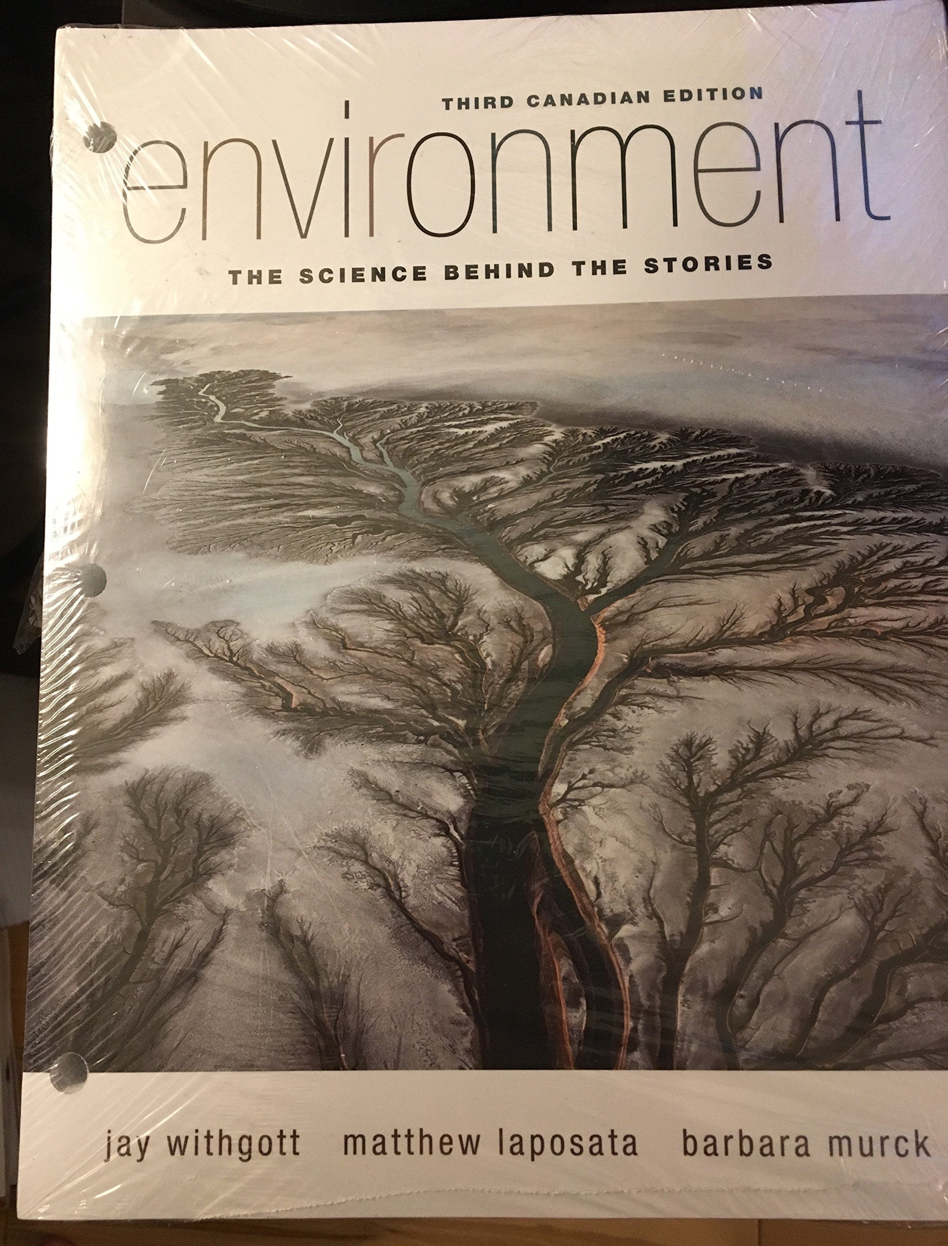 Environment: The Science Behind the Stories, Canadian Edition: Withgott ...