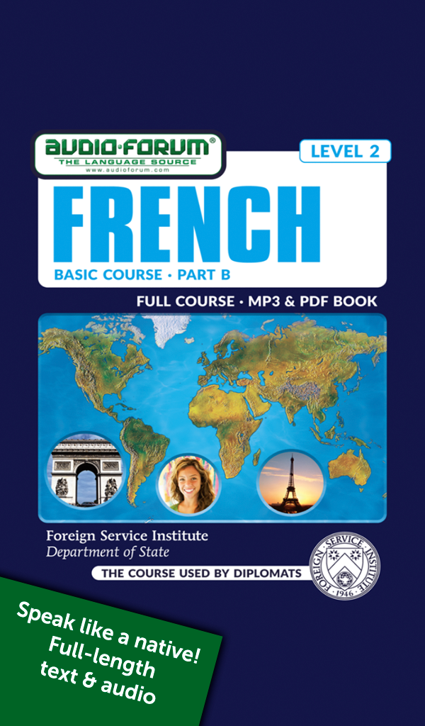 FSI: French Basic Course Part B (Level 2) - by Audio-Forum / Foreign ...