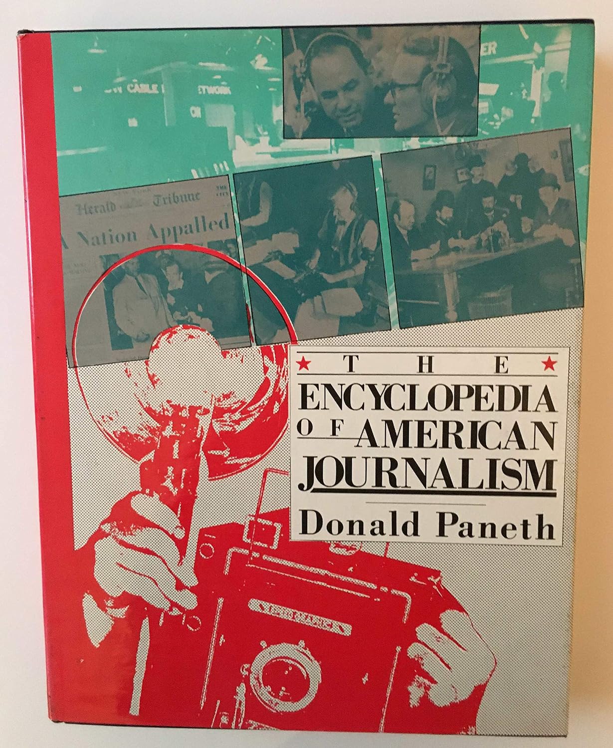Encyclopedia of American Journalism: Paneth, Donald: 9780871964274 ...