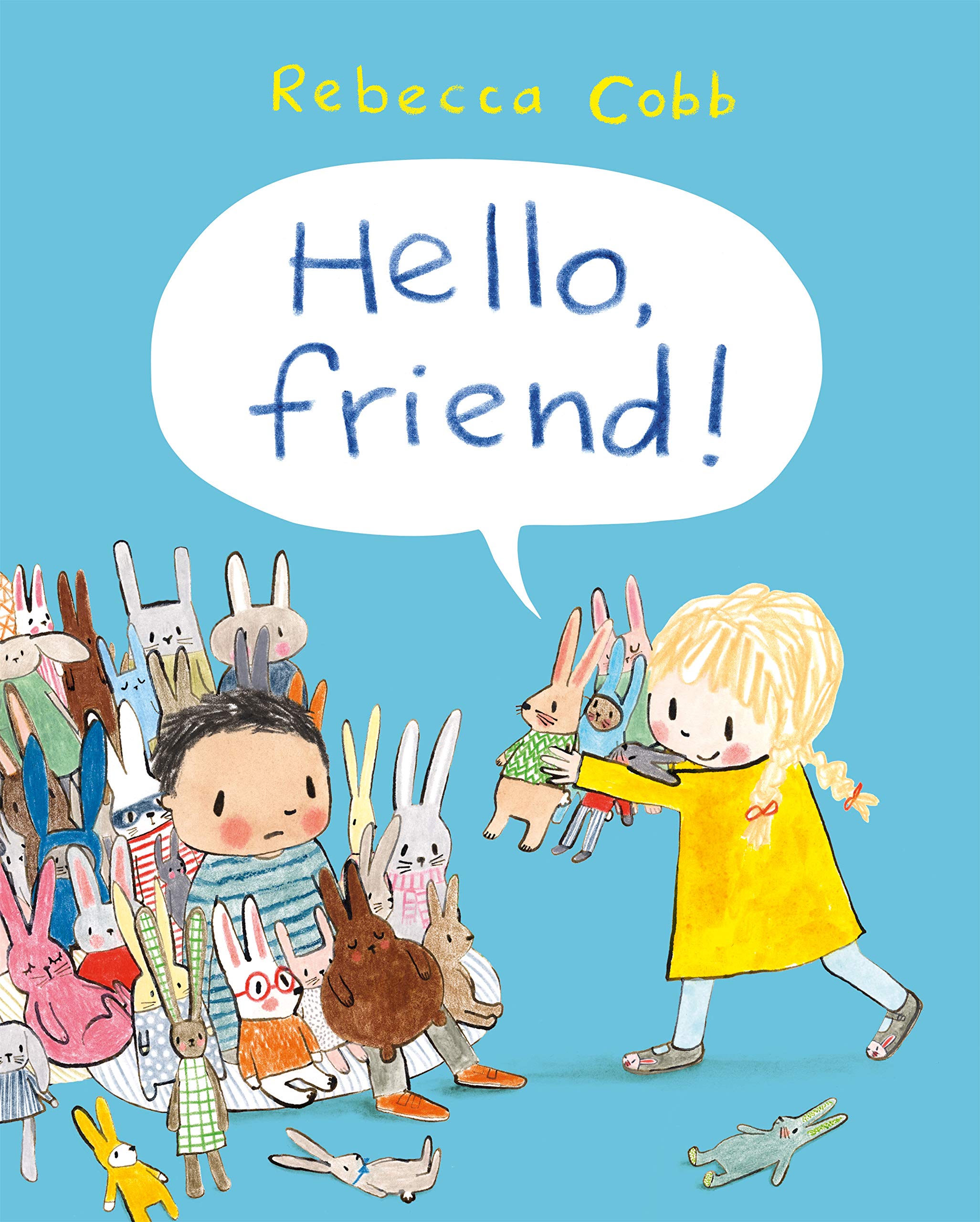 Hello Friend! : Cobb, Rebecca: Amazon.co.uk: Books