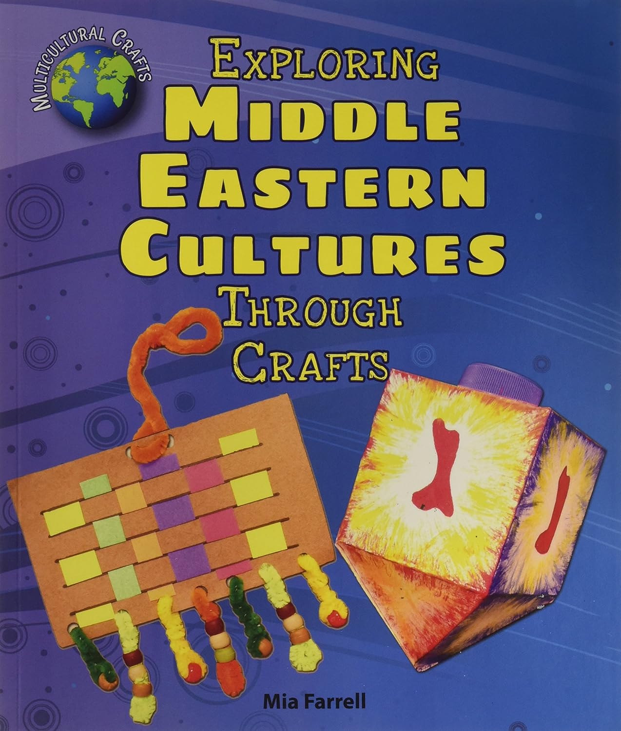 Exploring Middle Eastern Cultures Through Crafts (Multicultural Crafts ...