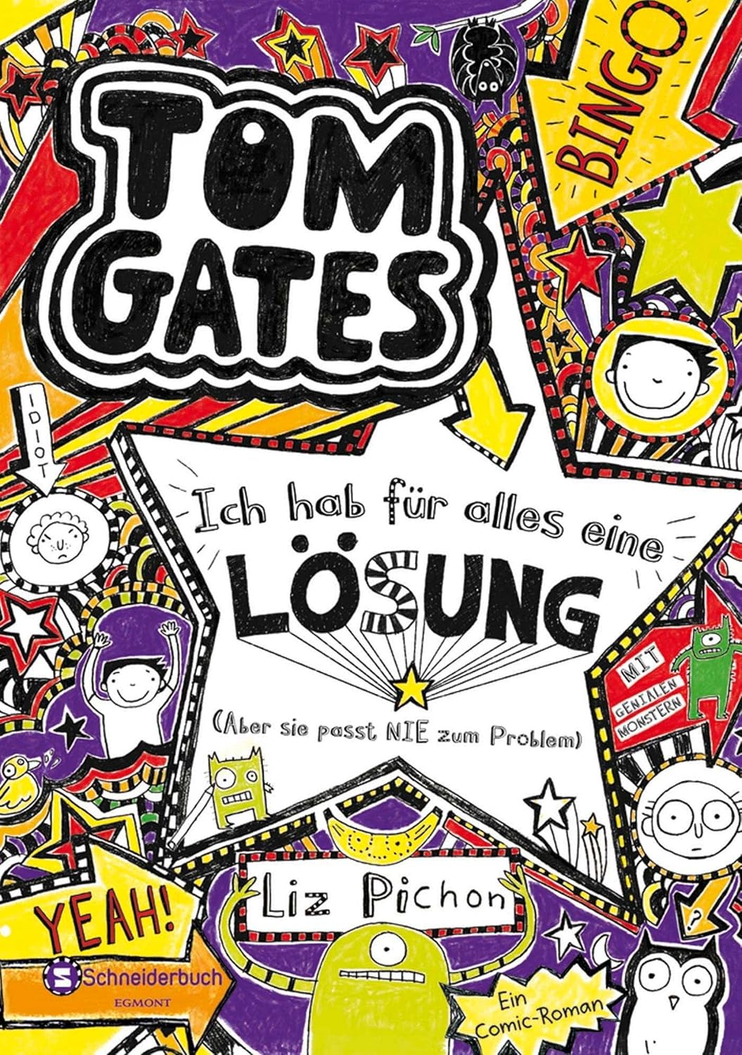 Tom Gates, Band 05: Ich hab für alles eine Lösung - aber sie passt nie ...