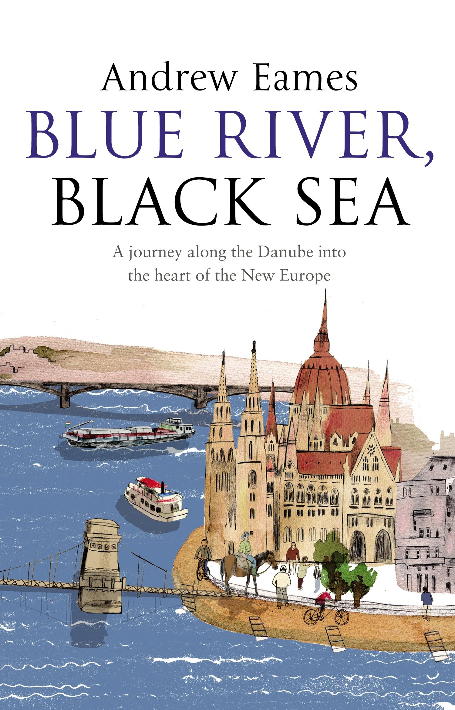 Blue River, Black Sea: Amazon.co.uk: Eames, Andrew: 9780552775076: Books