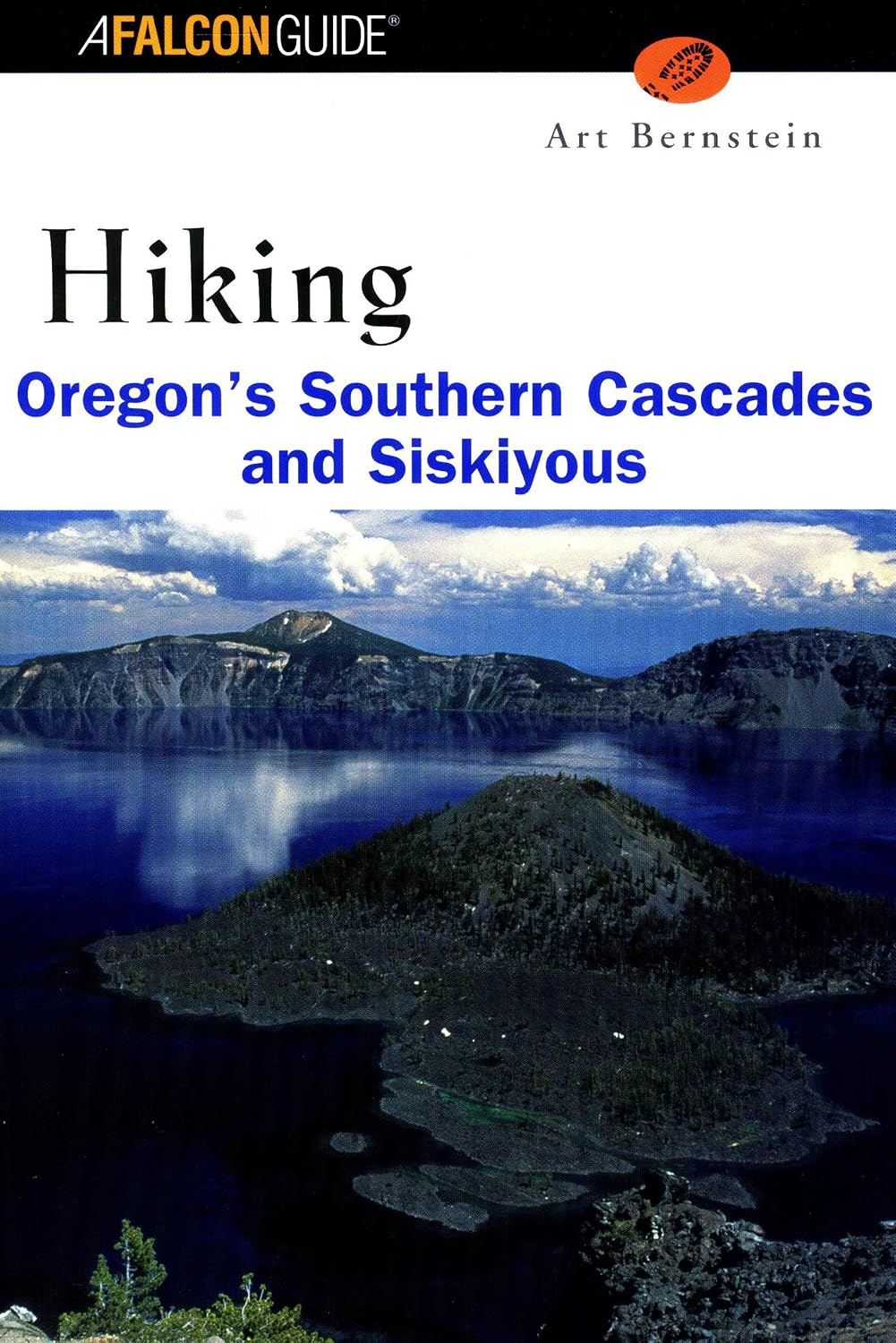 Hiking Oregon's Southern Cascades & Siskiyous (Regional Hiking Series ...