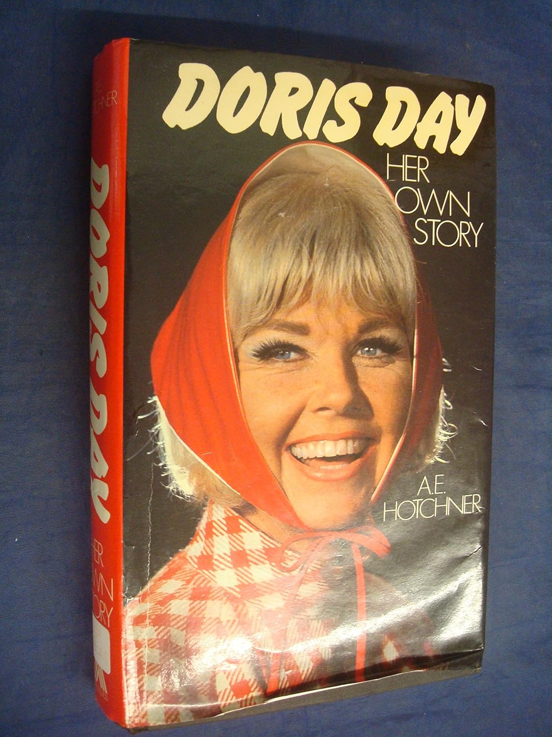 Doris Day: Her Own Story: A.E. Hotchner: 9780491038508: Amazon.com: Books